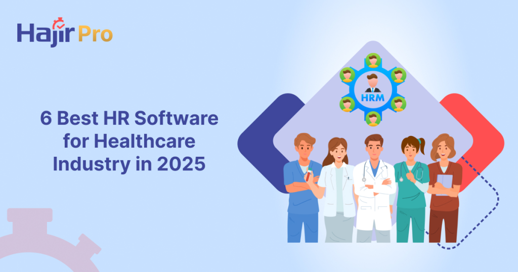 6 Best HR Software for Healthcare Industry in 2025
